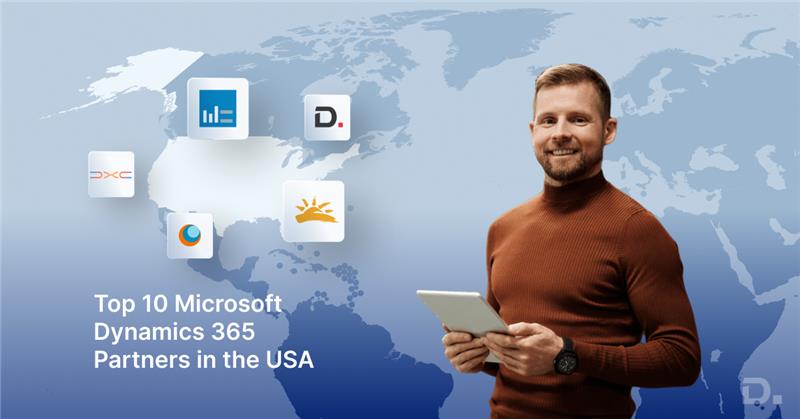 10 Most Trusted Microsoft Dynamics 365 Partners in USA