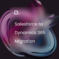Salesforce to Dynamics 365 Migration: A Comprehensive Guide